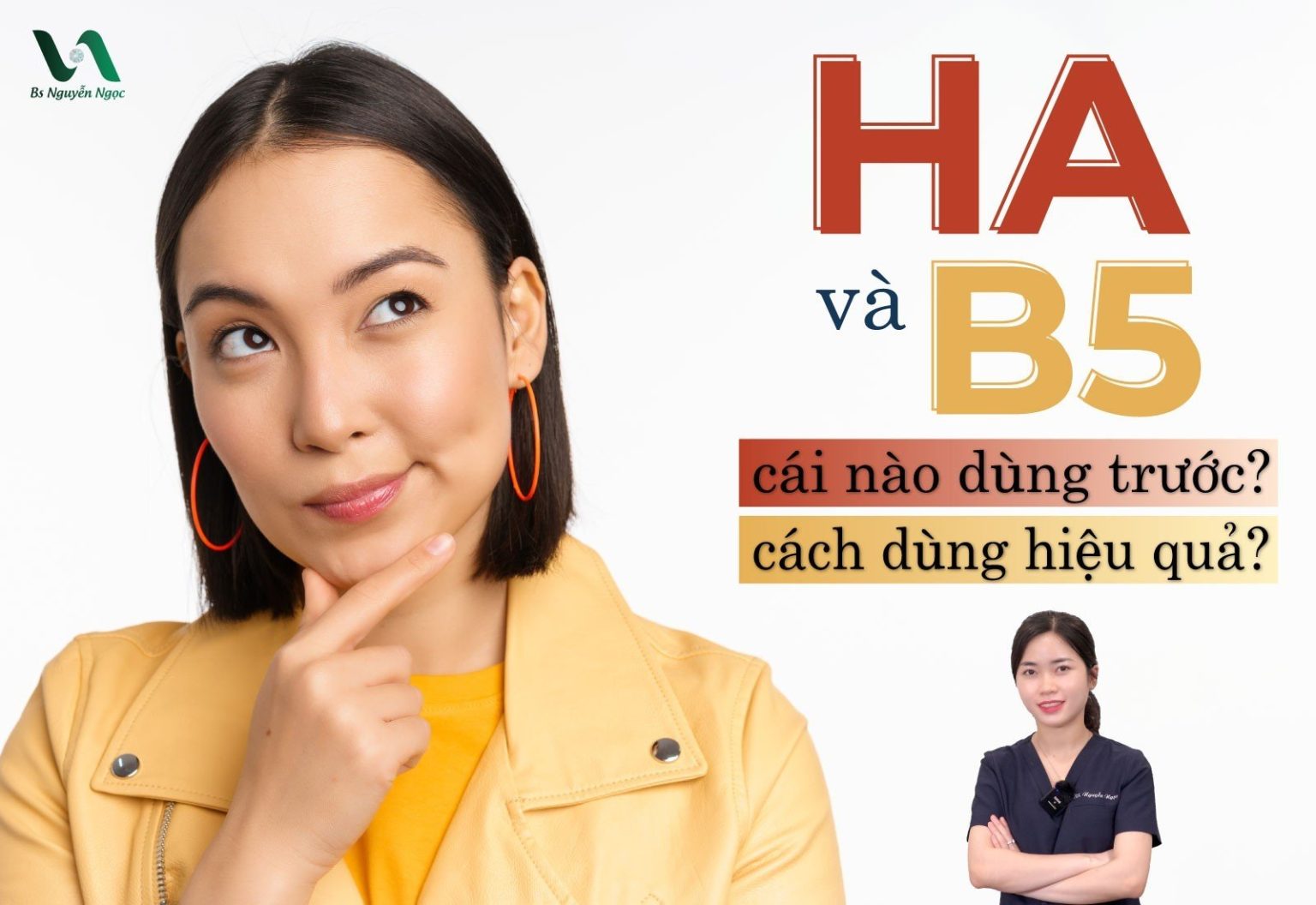B5 và HA khác nhau như thế nào? HA và B5 cái nào dùng trước?