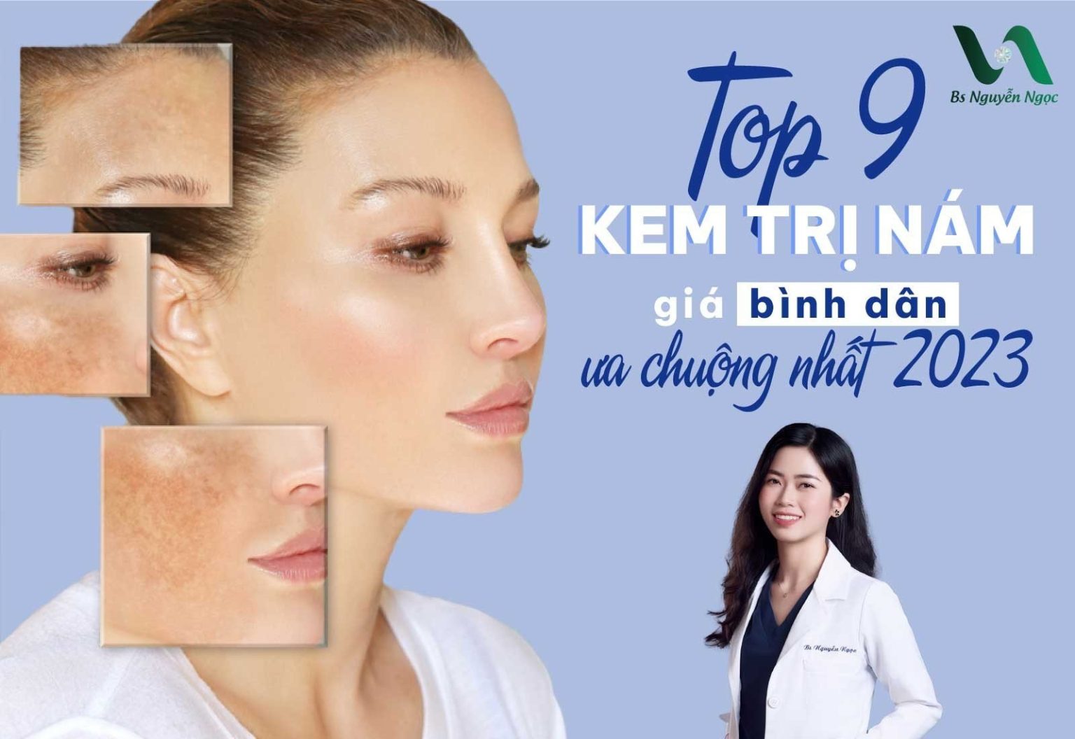 Top 9 kem trị nám giá bình dân ưa chuộng nhất 2024